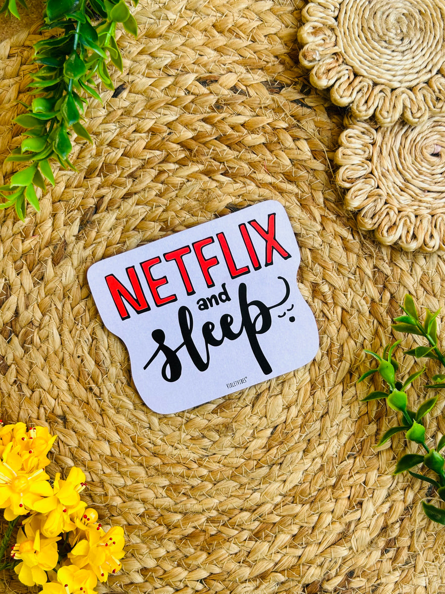 Netflix and Sleep | Shape Magnet – VioletVibes